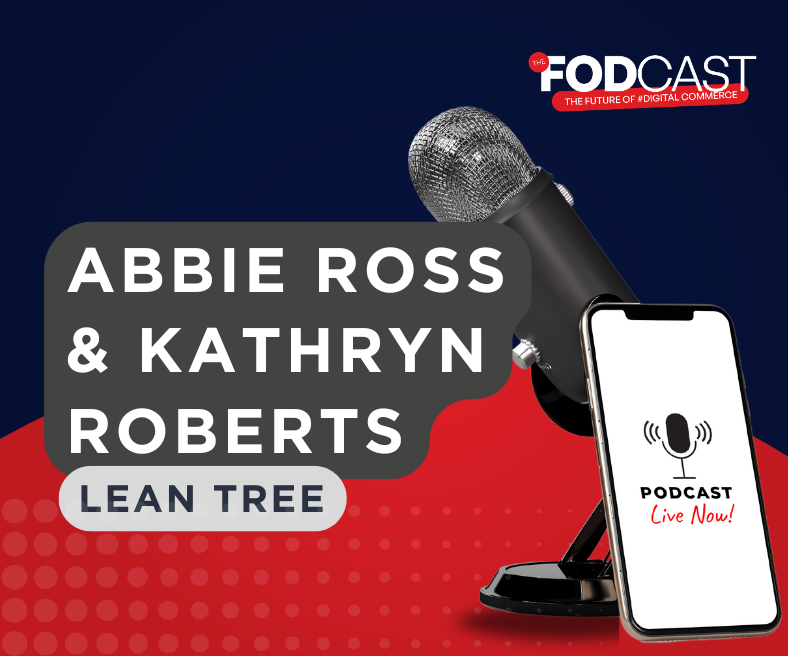 The FOD: Interview with Abbie Ross & Kathryn Roberts, Lean Tree